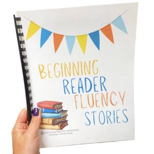 Beginning reader fluency stories – Crazy Beautiful Homeschool